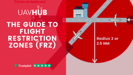 The Guide to Flight Restriction Zones (FRZ)