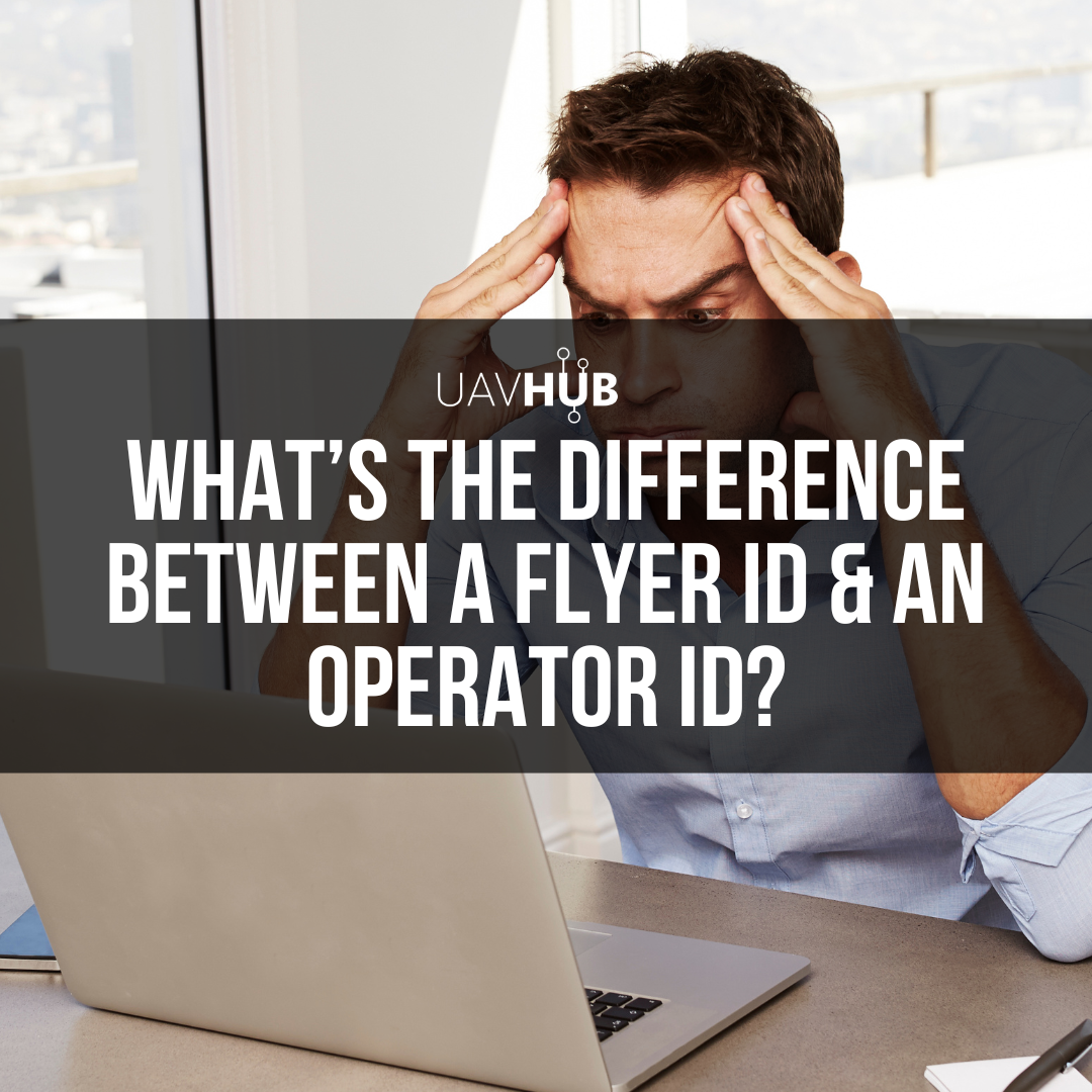 What’s the difference between a Flyer ID and an Operator ID?