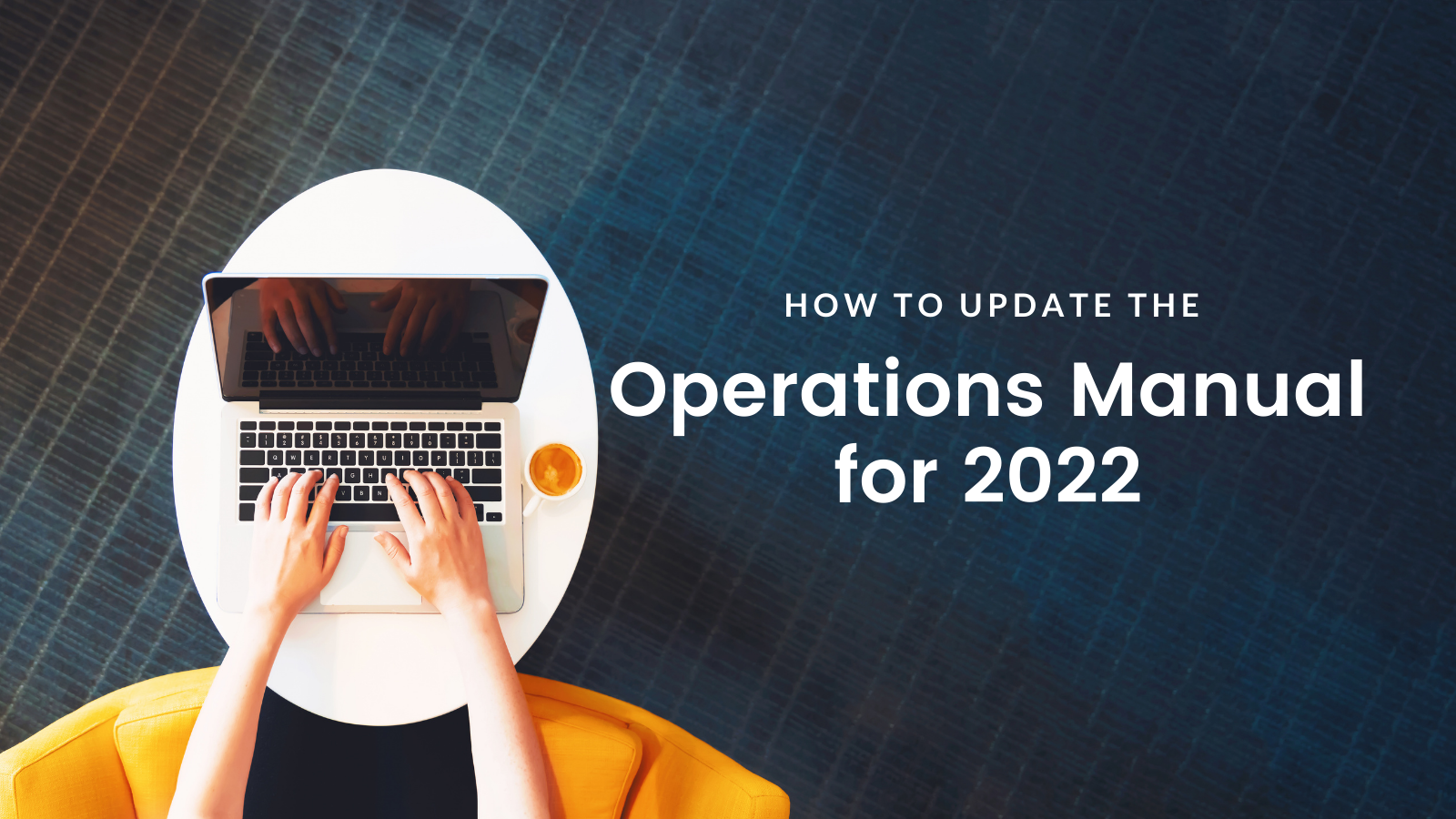 Updating your Operational Authorisation Operations Manual for 2022